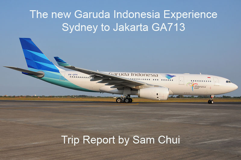 Review: The new Garuda Indonesia Experience Sydney to Jakarta - SamChui.com